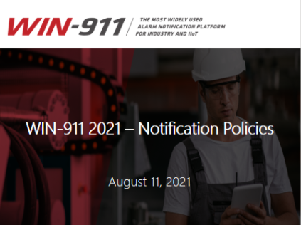 Webinar: WIN-911 2021 - Notification Policies - Industrial Software ...