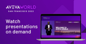 Missed AVEVA World San Francisco? - Industrial Software Solutions